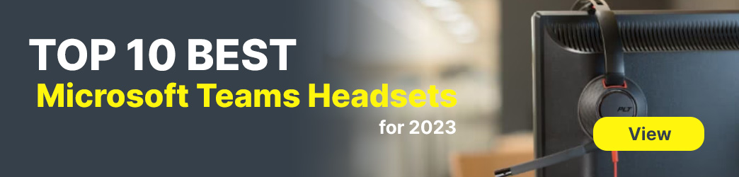 Microsoft Teams Headsets | Microsoft Headsets | Headset Store