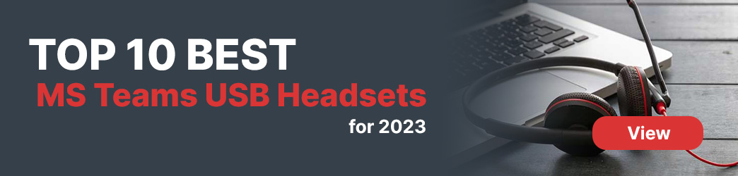 Microsoft Teams Headsets | Microsoft Headsets | Headset Store